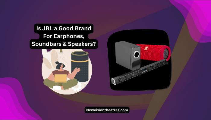 Is JBL A Good Brand Or Not - Find Out What Is Experts Opinion On This