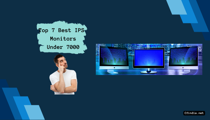 Best Monitor Under 7000: Top Budget-Friendly Options for 2023