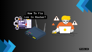 How To Fix Los In Router? Detailed Guide
