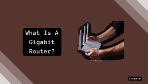 What Is A Gigabit Router?